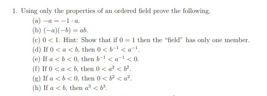 Solved 1. Using only the properties of an ordered field | Chegg.com