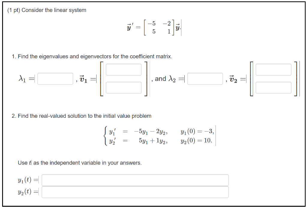 Solved Consider the linear system y⃗ ′=[−55−21]y⃗ . Find the | Chegg.com