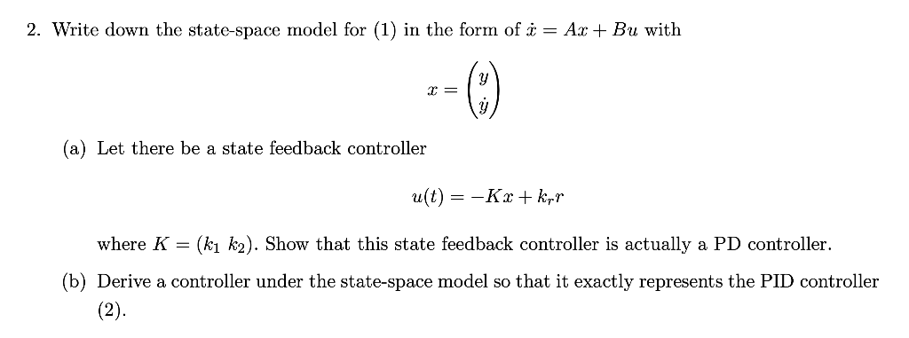 Solved 2. Write down the state-space model for (1) in the | Chegg.com