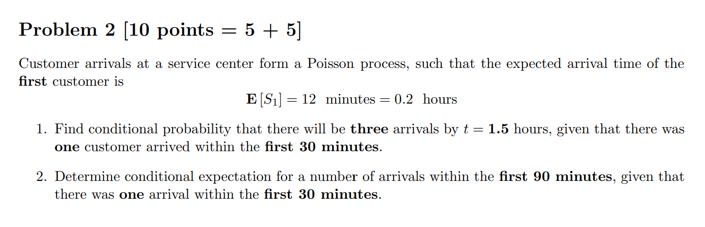 Solved Problem 2 (10 points = 5 + 5] Customer arrivals at a | Chegg.com