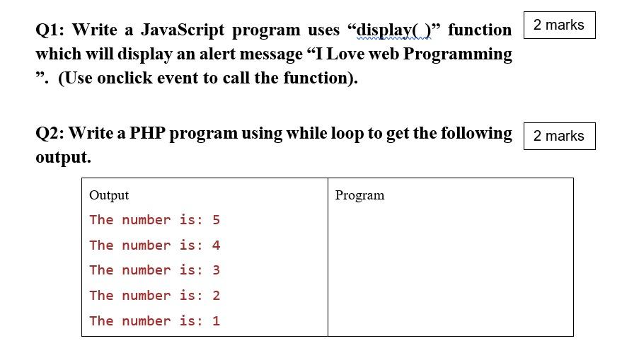 Solved 2 marks Q1: Write a JavaScript program uses | Chegg.com