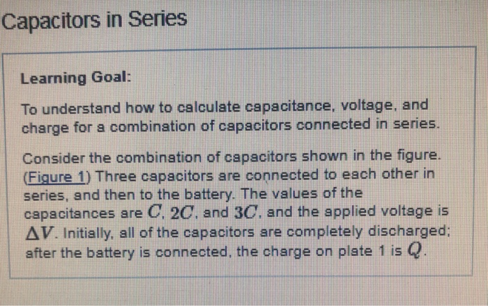 Solved Capacitors in Series Learning Goal: To understand how | Chegg.com