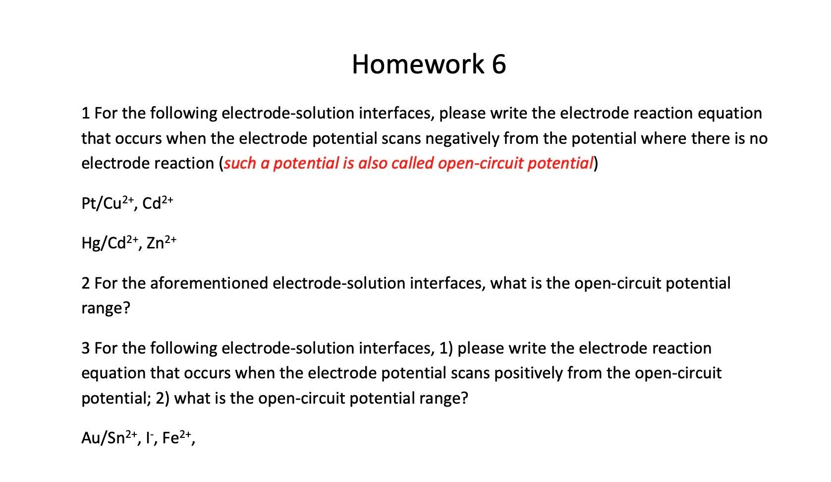 Solved 1 For the following electrode-solution interfaces, | Chegg.com