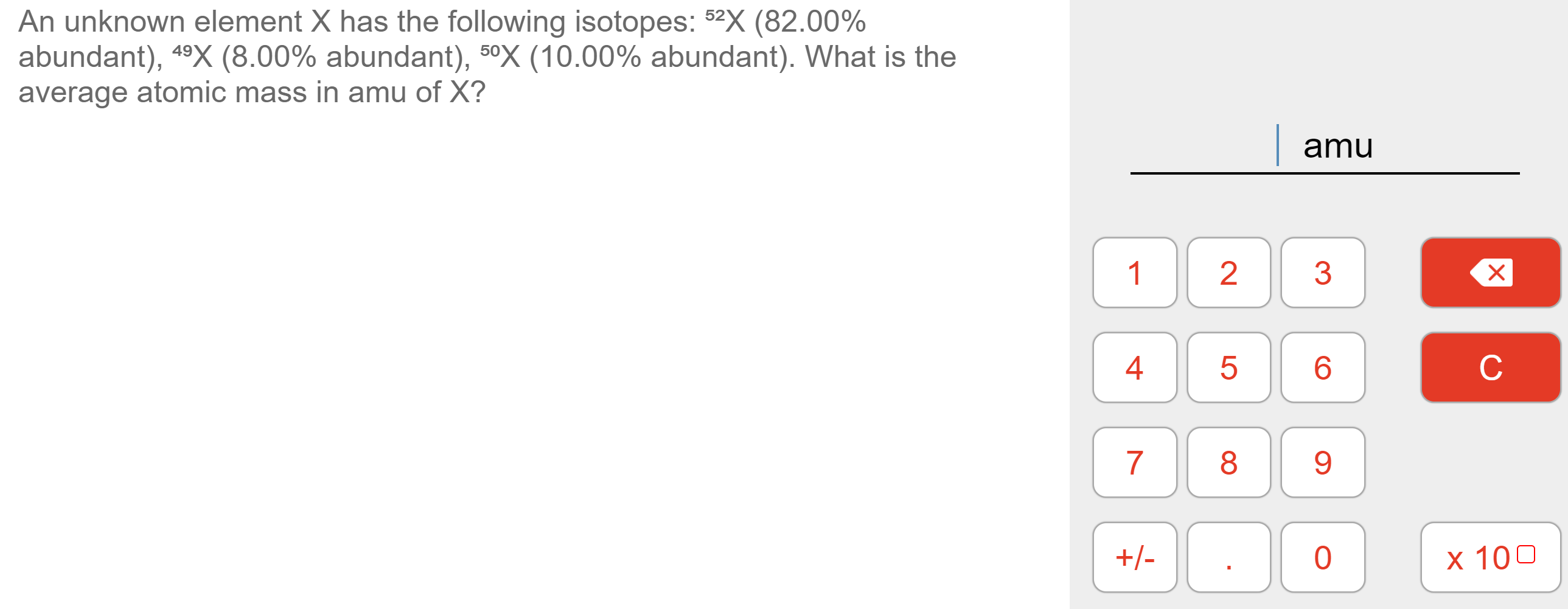 Solved An unknown element X has the following isotopes: | Chegg.com