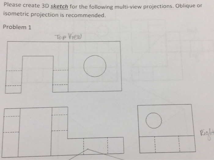 Solved Please create 3D sketch for the following multi-view | Chegg.com