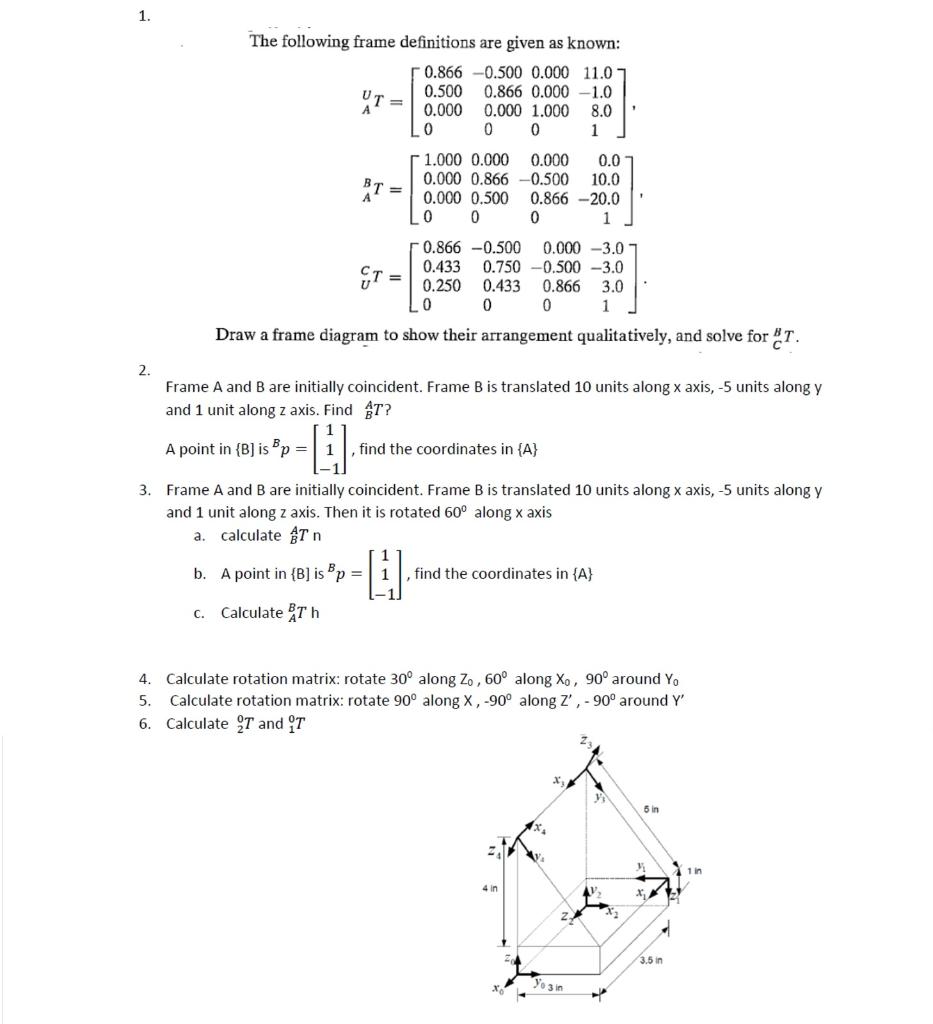 Solved 1. The following frame definitions are given as | Chegg.com