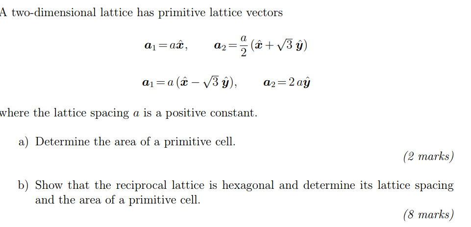 Solved A two-dimensional lattice has primitive lattice | Chegg.com