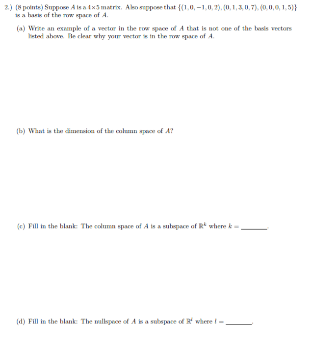 Solved 2.) (8 points) Suppose A is a 4x5 matrix. Also | Chegg.com