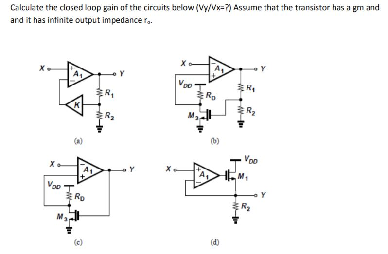 Solved Calculate the closed loop gain of the circuits below | Chegg.com