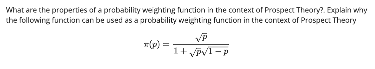 Solved What are the properties of a probability weighting | Chegg.com