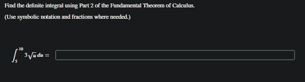 Solved Find the definite integral using Part 2 of the | Chegg.com