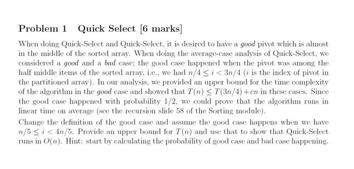 Solved Problem 1 Quick Select [6 marks] When doing | Chegg.com