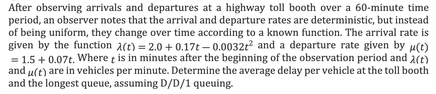 Solved After observing arrivals and departures at a highway | Chegg.com Solved After observing arrivals and departures at a highway | Chegg.com