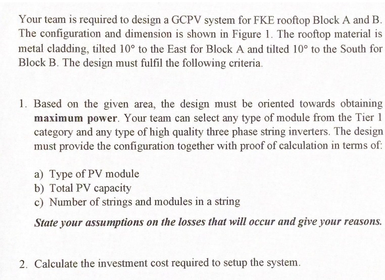 Solved Your team is required to design a GCPV system for FKE | Chegg.com