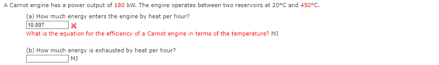 Solved A Carnot engine has a power output of 180 kW. The | Chegg.com