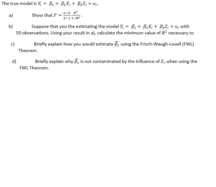 Solved The true model isÝ, A + β2x, + β3zitų. Show that F | Chegg.com