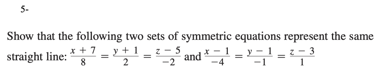 Solved Show that the following two sets of symmetric | Chegg.com
