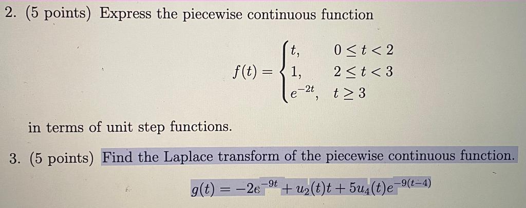 Solved 2. (5 points) Express the piecewise continuous | Chegg.com