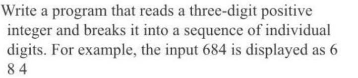 Solved Write a program that reads a three-digit positive | Chegg.com