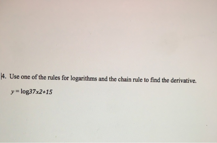 Solved Use one of the rules for logarithms and the chain | Chegg.com