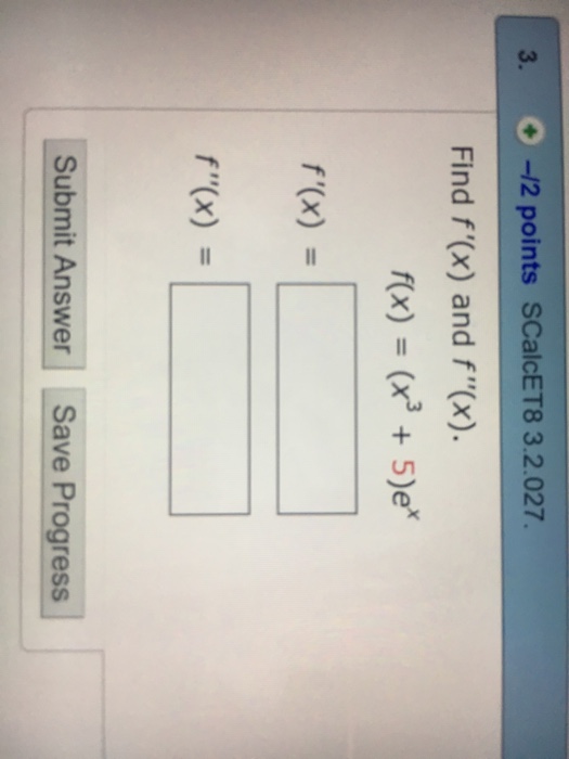 Solved 3.。-12 points SCalcET8 32.027. Find f(x) and f"(x). | Chegg.com