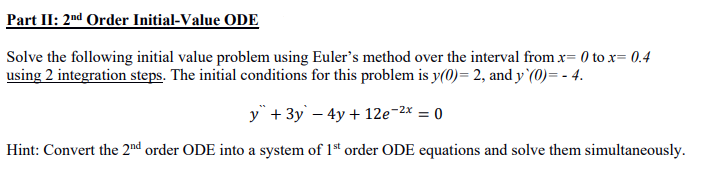 Solved Part II: 2nd Order Initial-Value ODE Solve the | Chegg.com