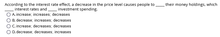 Solved According to the interest rate effect, a decrease in | Chegg.com