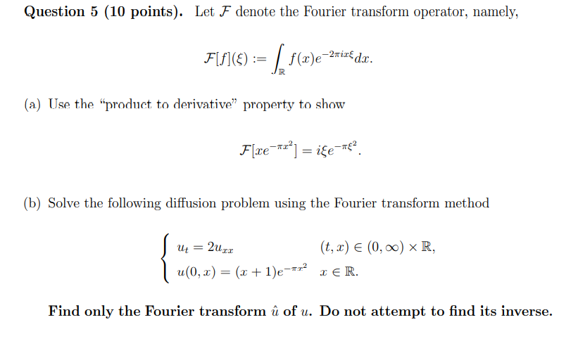 Solved Question 5 (10 points). Let F denote the Fourier | Chegg.com