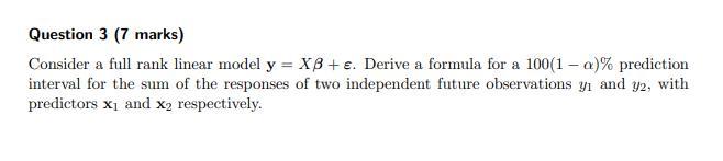 Solved Question 3 (7 marks) Consider a full rank linear | Chegg.com