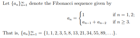 Solved Let {an}=1 denote the Fibonacci sequence given by an | Chegg.com
