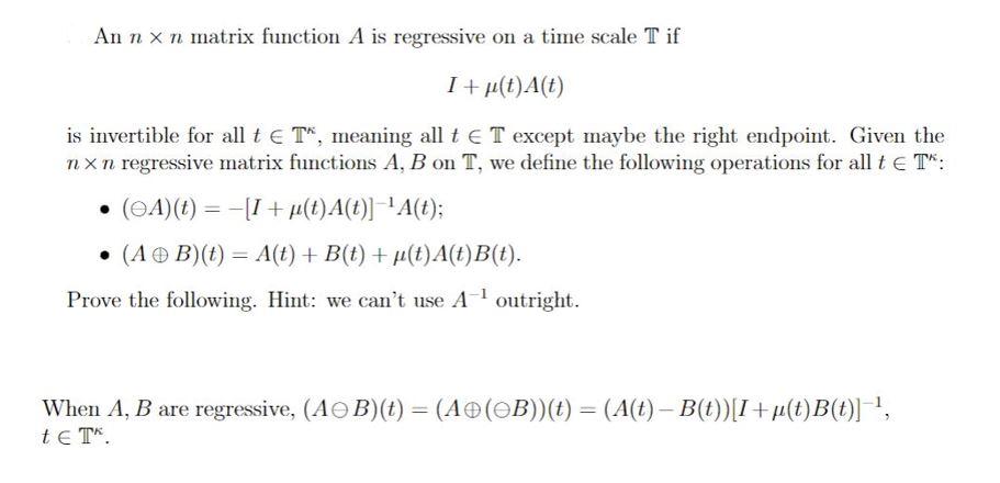 An n×n matrix function A is regressive on a time | Chegg.com