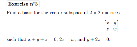 Solved Find a basis for the vector subspace of 2×2 matrices | Chegg.com