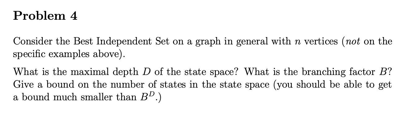 Solved The "Best Independent Set" problem is defined as | Chegg.com