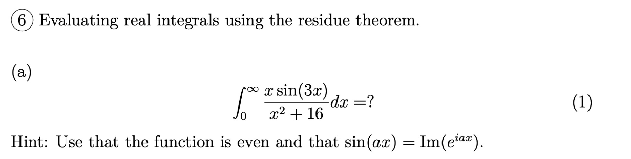 Solved 6) Evaluating real integrals using the residue | Chegg.com