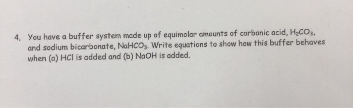 Solved 4. You have a buffer system made up of equimolar | Chegg.com