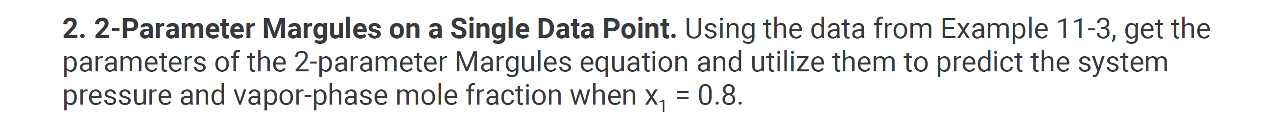 Solved A single vapor-liquid equilibrium point for the water | Chegg.com