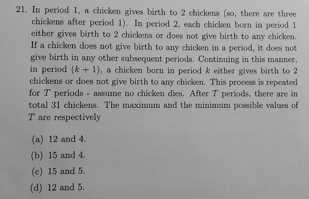 Solved 21. In period 1, a chicken gives birth to 2 chickens | Chegg.com