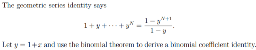 Solved The geometric series identity says | Chegg.com