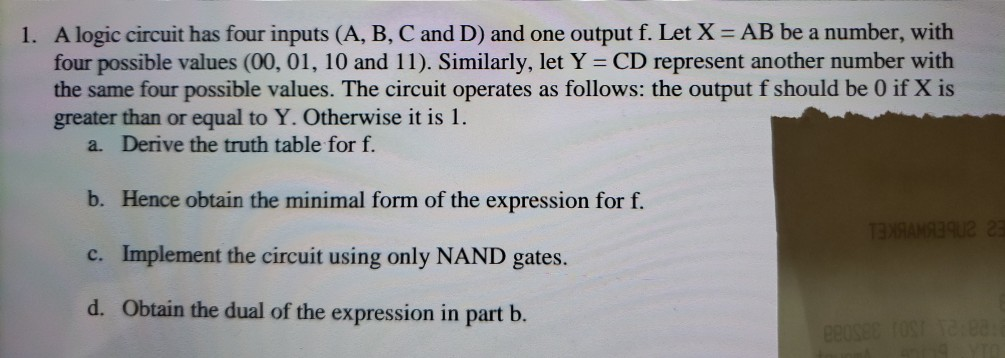 Solved 1. A logic circuit has four inputs (A, B, C and D) | Chegg.com