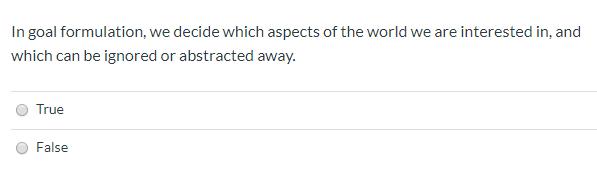 Solved In goal formulation, we decide which aspects of the | Chegg.com