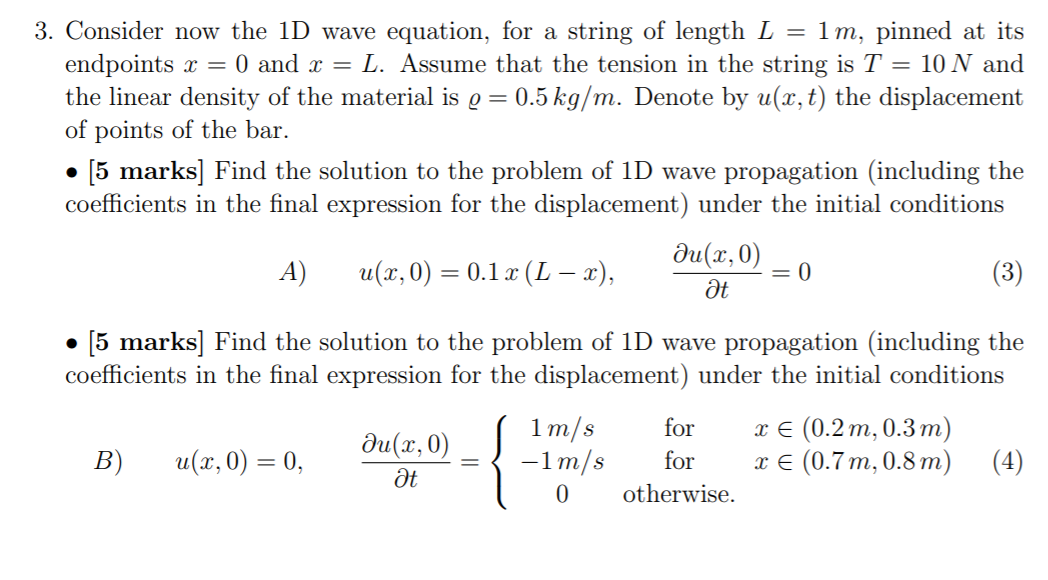 Solved = 3. Consider now the 1D wave equation, for a string | Chegg.com