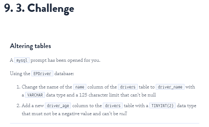 Solved 9.3. Challenge Altering tables A mysql prompt has | Chegg.com