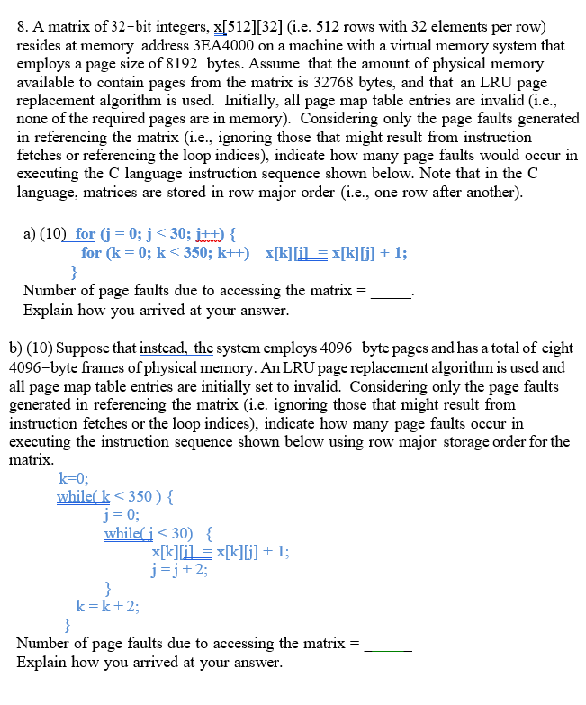 Solved 8. A matrix of 32-bit integers, x[512][32] (i.e. 512 | Chegg.com