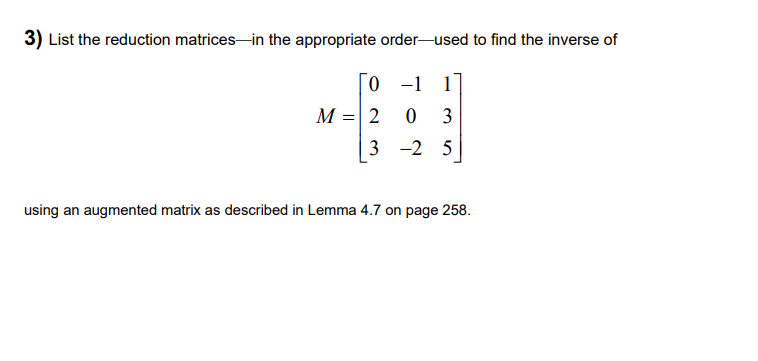 Solved 3) List the reduction matrices—in the appropriate | Chegg.com