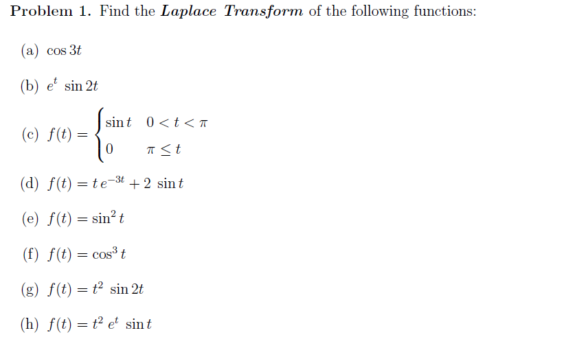 Solved Problem 1. Find the Laplace Transform of the | Chegg.com
