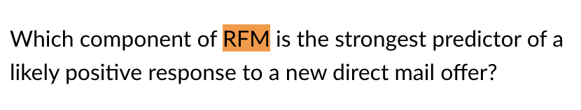 Solved Which component of RFM is the strongest predictor of | Chegg.com