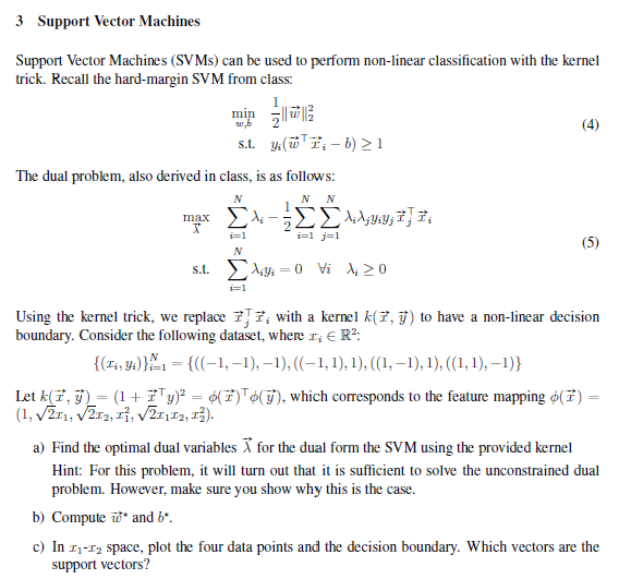 Support Vector Machines (SVMs) can be used to perform | Chegg.com