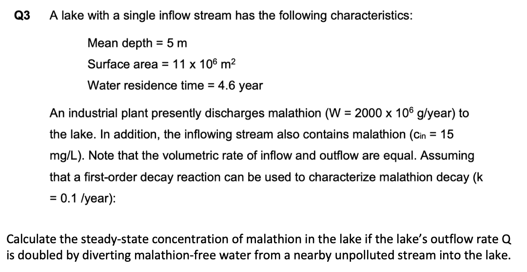 Solved Q3 A lake with a single inflow stream has the | Chegg.com