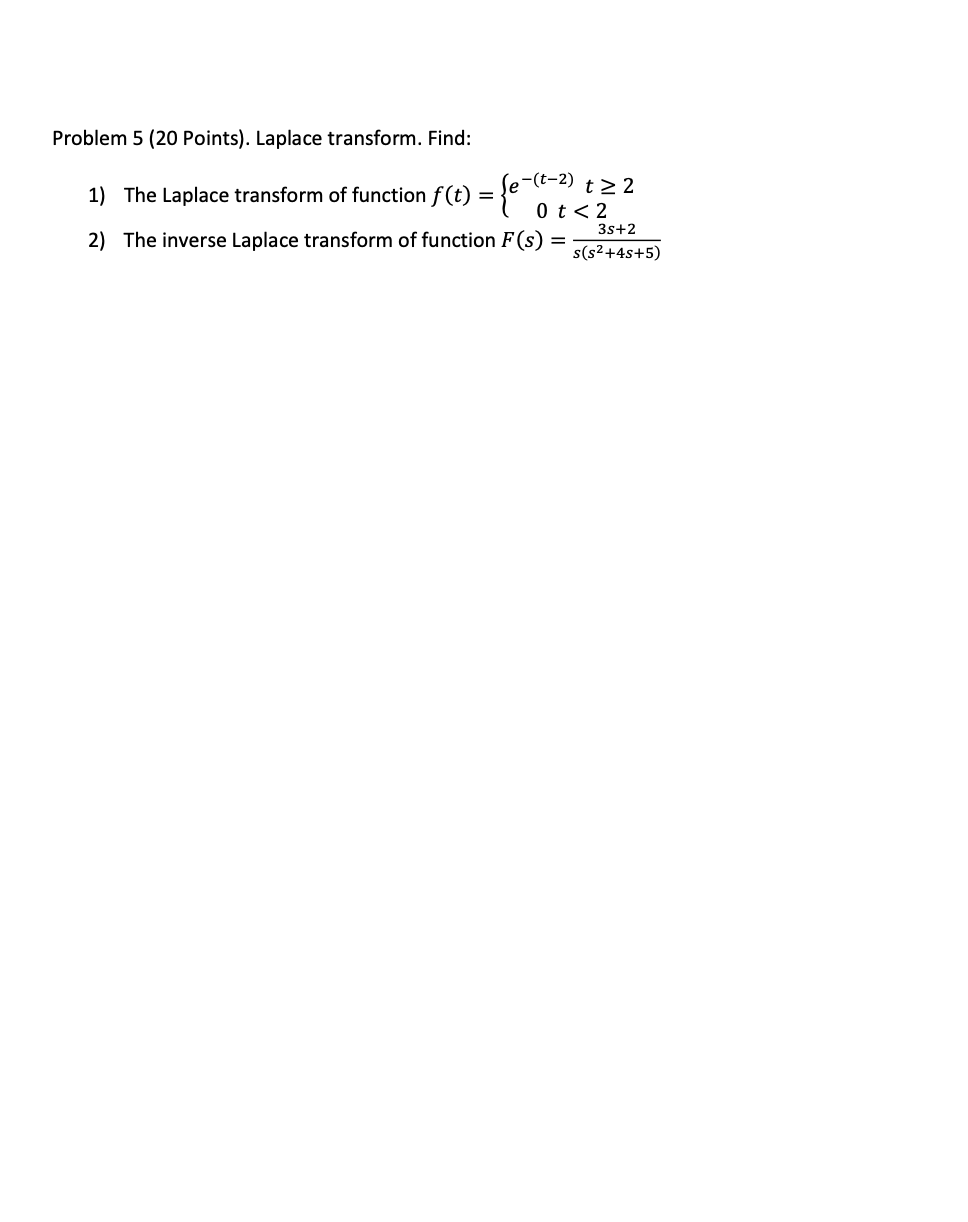 Solved Problem 5 (20 Points). Laplace transform. Find: 0 t
