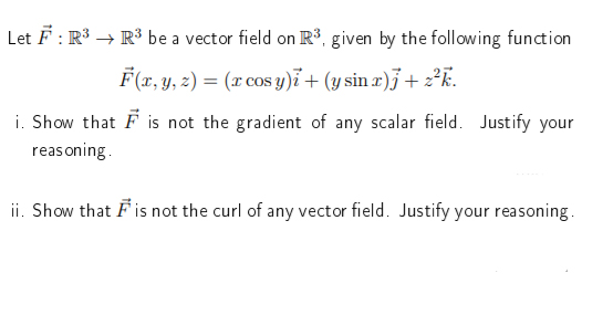 Solved Let F : R3 R3 be a vector field on R3, given by the | Chegg.com